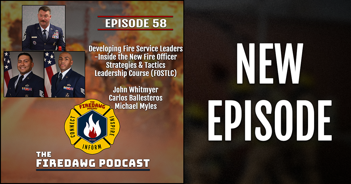 Episode 58 - Developing Fire Service Leaders-Inside the New Fire ...
